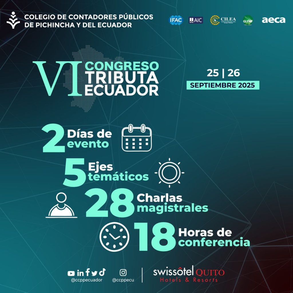 PRESENCIAL: Congreso Tributa Ecuador 6ta edición - 25 y 26 septiembre 2025 - Colegio de ...