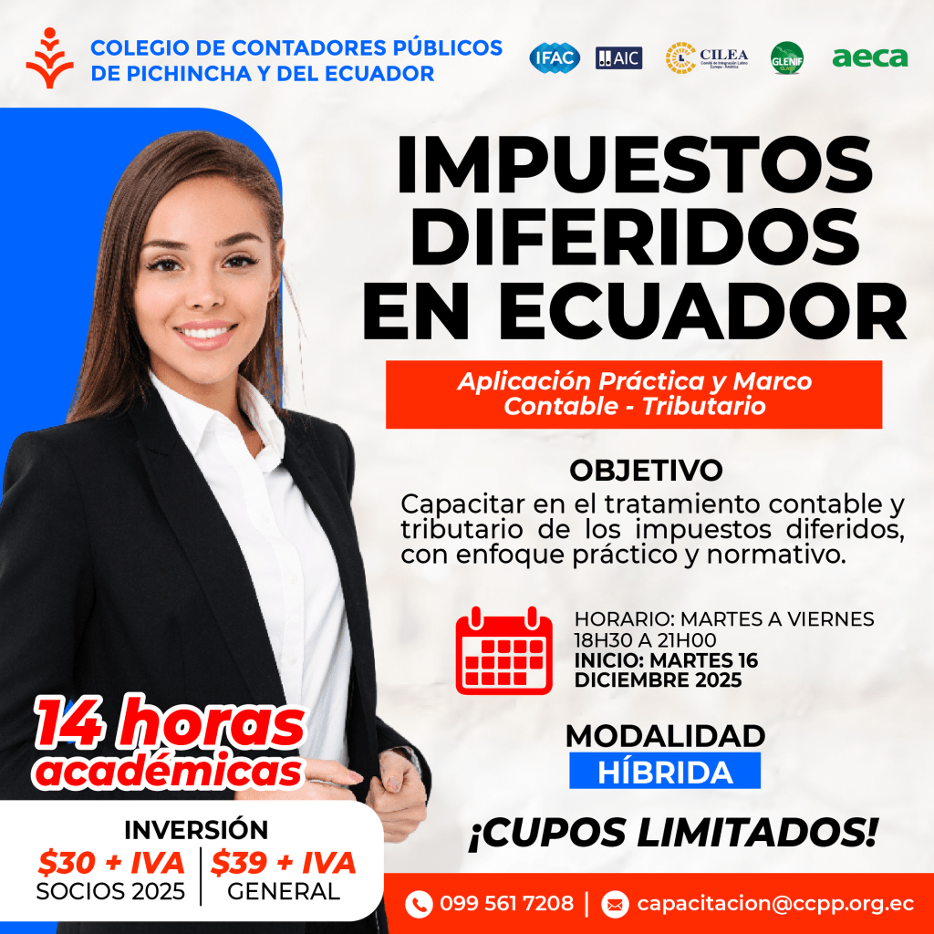 HÍBRIDO: Impuestos Diferidos en Ecuador - 16 al 19 diciembre 2025 - Colegio de Contadores ...